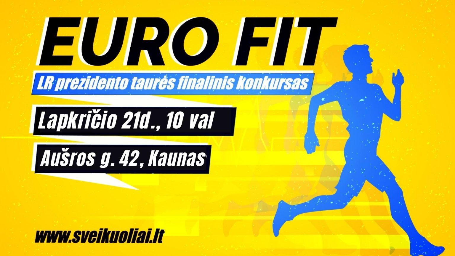 Renginys atšauktas! EURO FIT 2020 – sporto šventė jaunimui, šeimoms ir ...